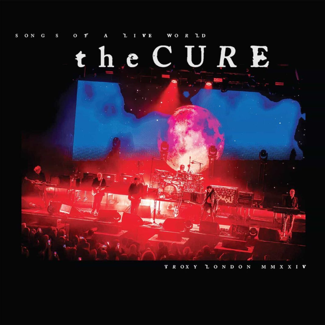 The Cure – Songs Of A Live World